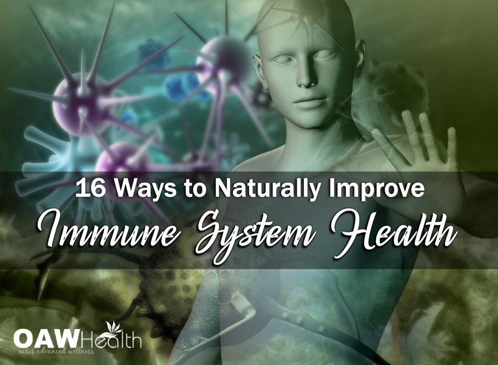 16 Ways to Naturally Improve Your Immune System Health
