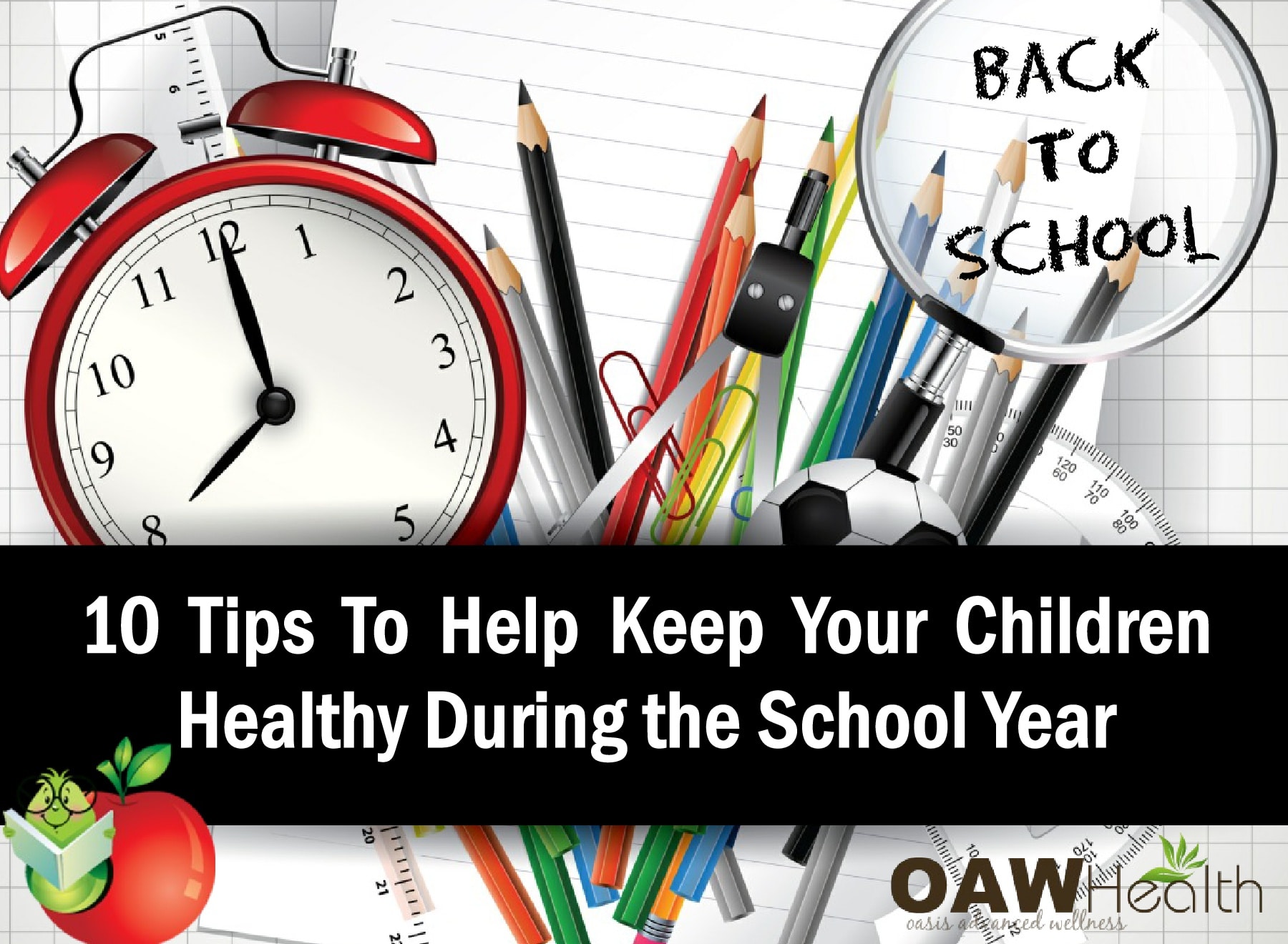 Back To School Health - 10 Tips to Keep Your Children Healthy Back To School Health - 10 Tips to Keep Your Children Healthy