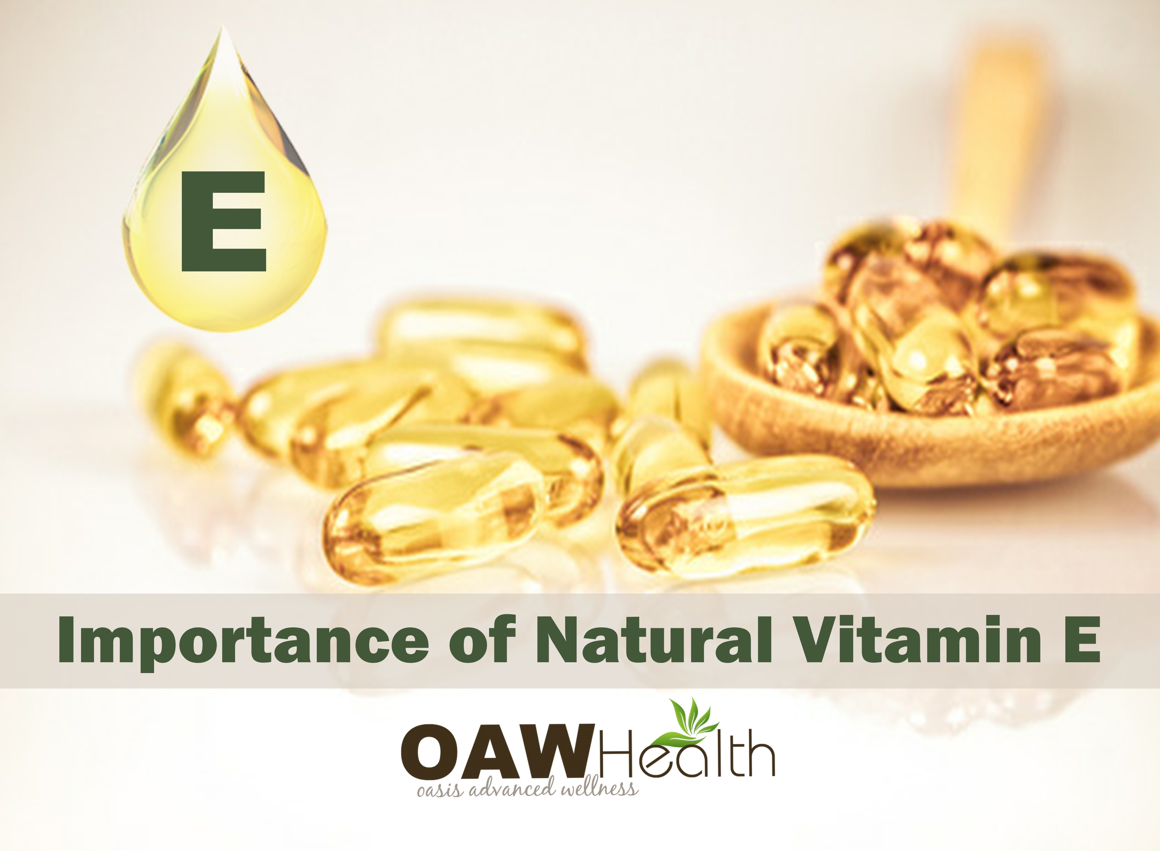 Importance of Natural Vitamin E - OAWHealth