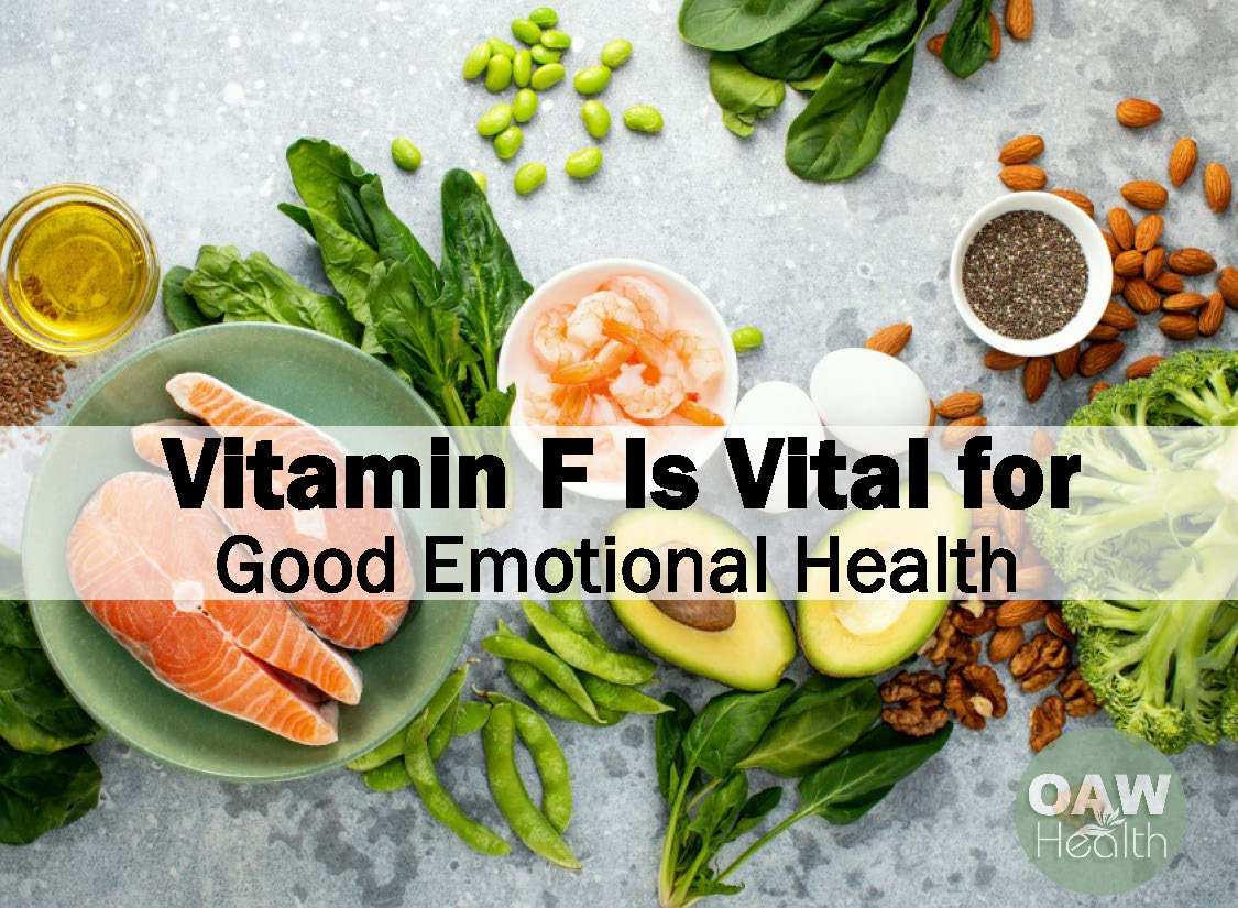 Vitamin F Is Vital for Good Emotional Health - OAWHealth